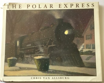 The Polar Express Written and Illustrated by Chris Van Allsburg, 1985 ...