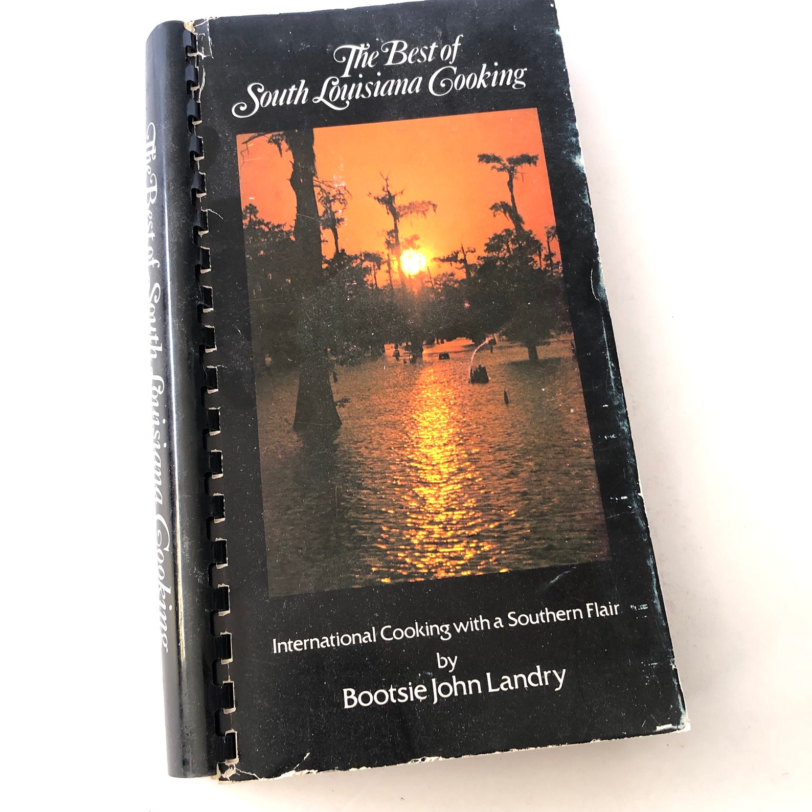 The Best of South Louisiana Cooking Cook Book by Bootsie John Landry ...