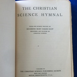 The Christian Science Hymnal With Five Hymns Written by Reverend Mary Baker Eddy 1910 Prince ...
