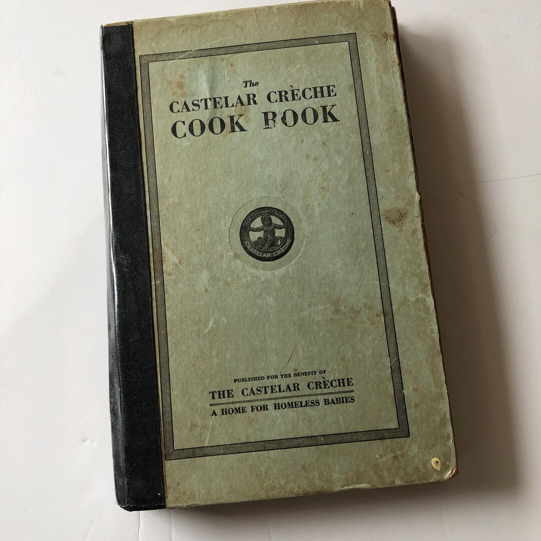 Castelar Crèche Cook Book 1922 Antique Cookbook Los Angeles CA - Etsy