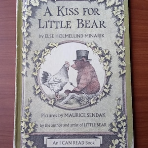 A Kiss for Little Bear by Else Holmelund Minarik Illustrated by Maurice ...