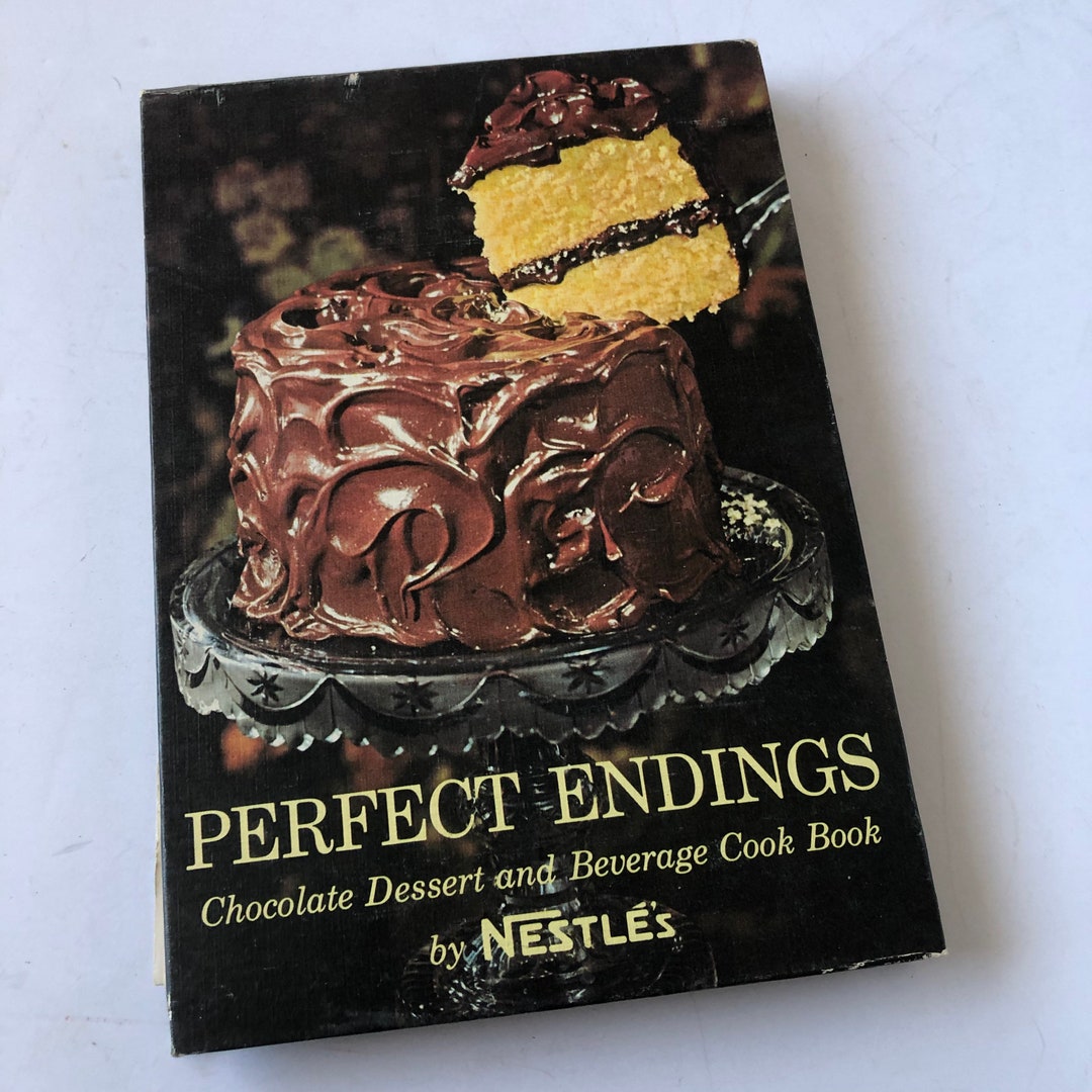 Nestle Perfect Endings Chocolate Dessert Cookbook 1962 - Etsy