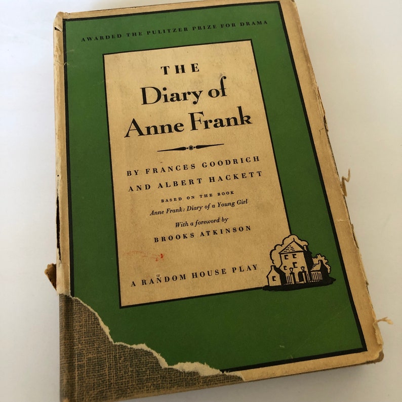 The Diary of Anne Frank Dramatized by Frances Goodrich and Albert ...