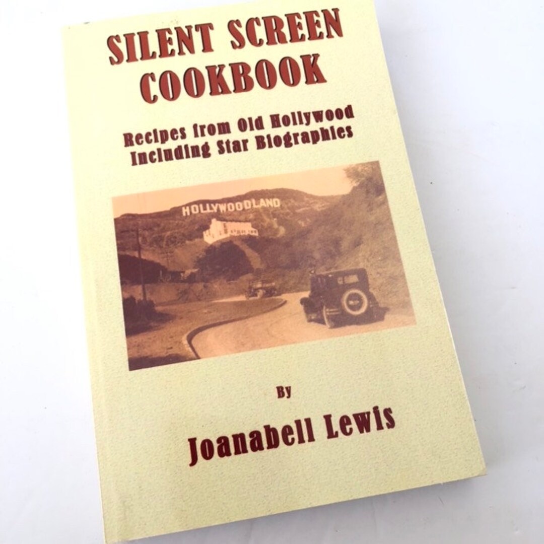Silent Screen Cookbook Recipes From Old Hollywood by Joanabell Lewis - Etsy