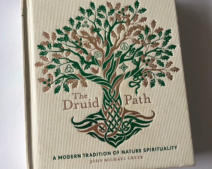 The Druid Path A Modern Tradition of Nature Spirituality by John ...