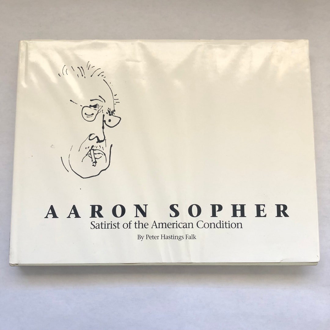Aaron Sopher Satirist of the American Condition by Peter Hastings Falk Limited Edition - Etsy