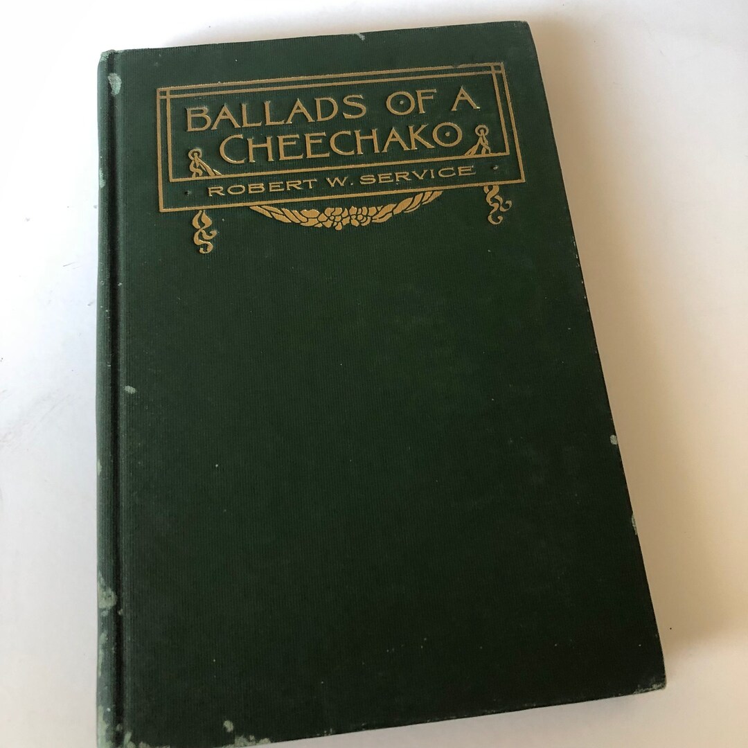 Ballad of a Cheechako by Robert W Service 1909 - Etsy