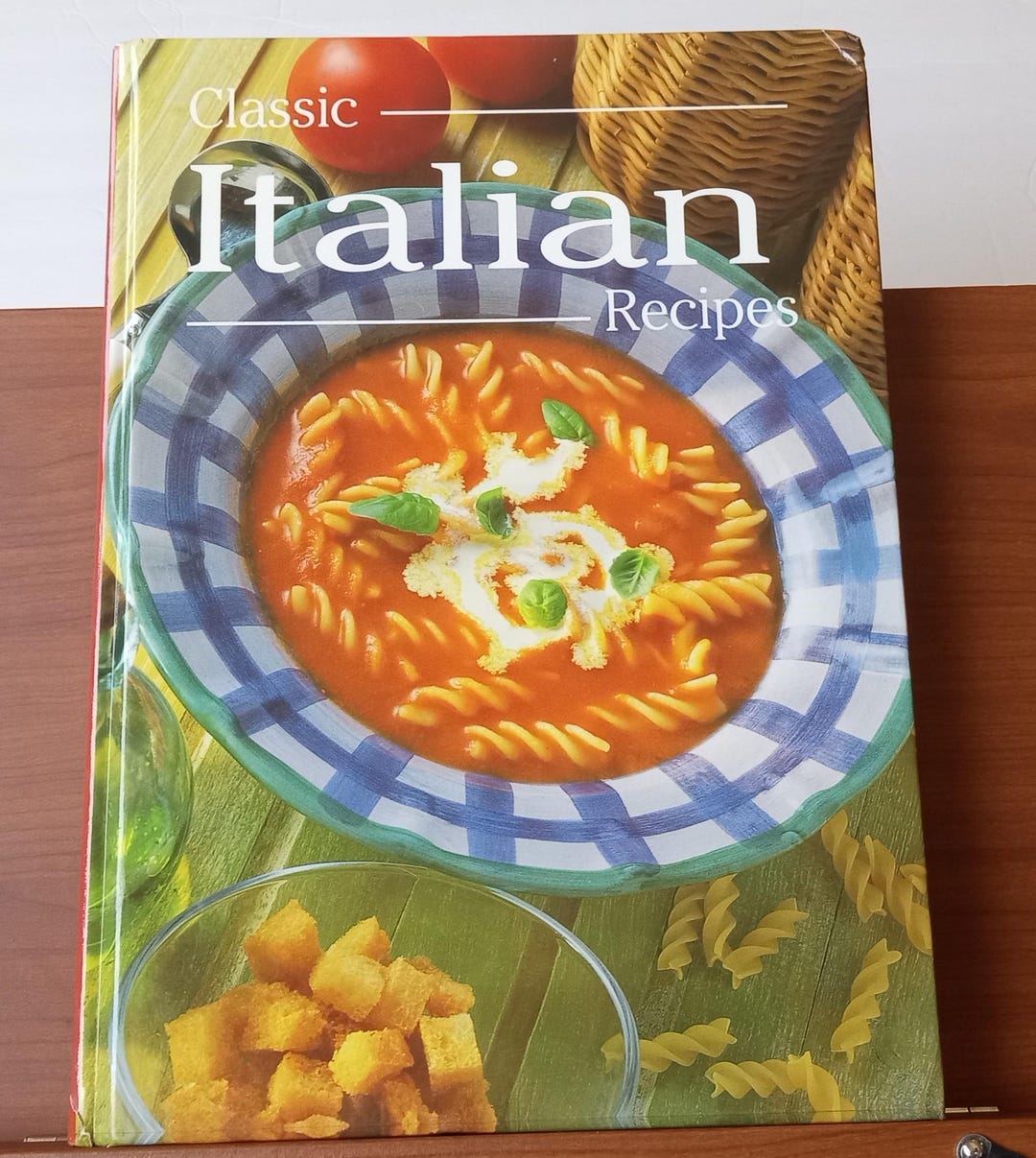 Classic Italian Recipes Cookbook Illustrated First Edition Cookbook ...