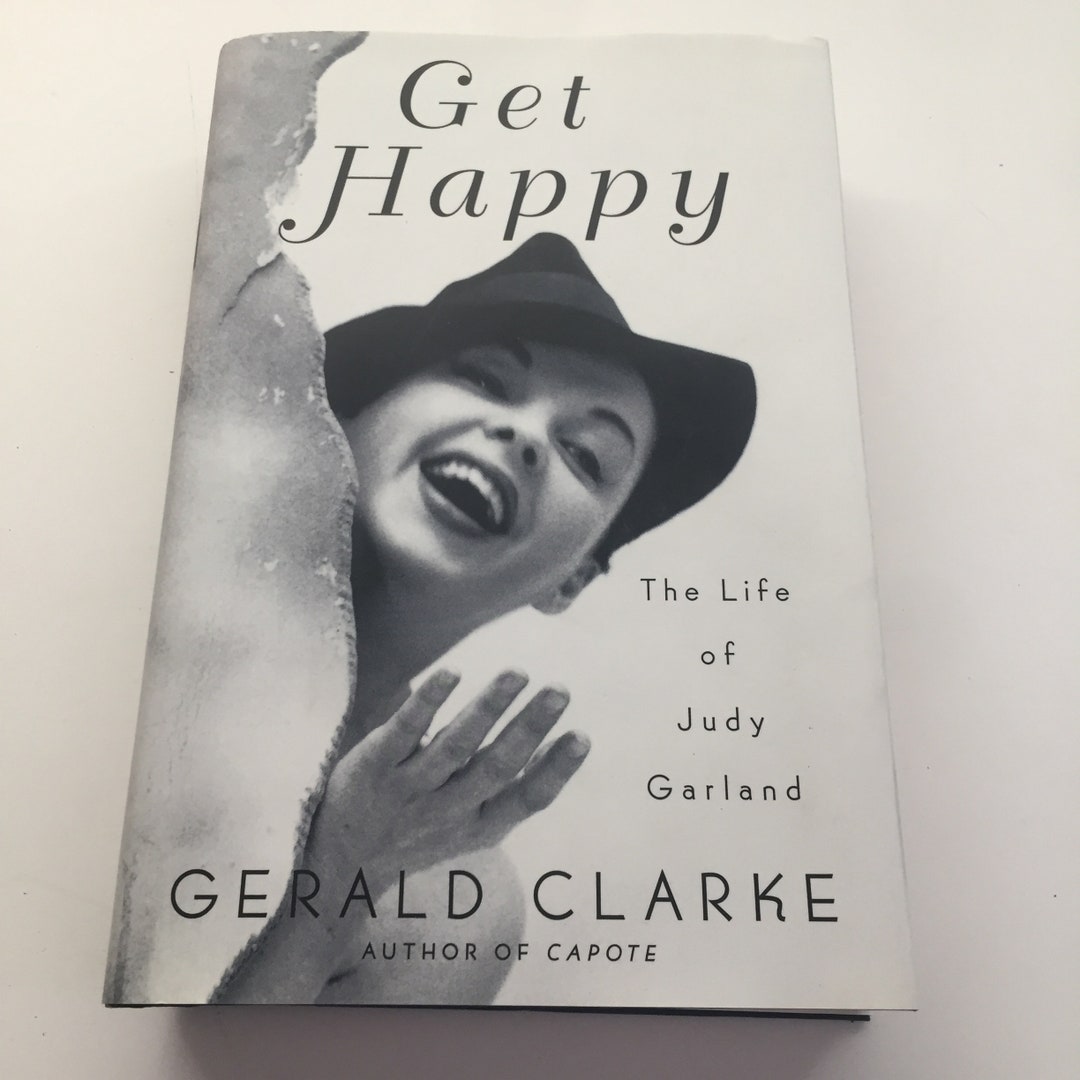 Get Happy the Life of Judy Garland by Gerald Clarke First Edition - Etsy