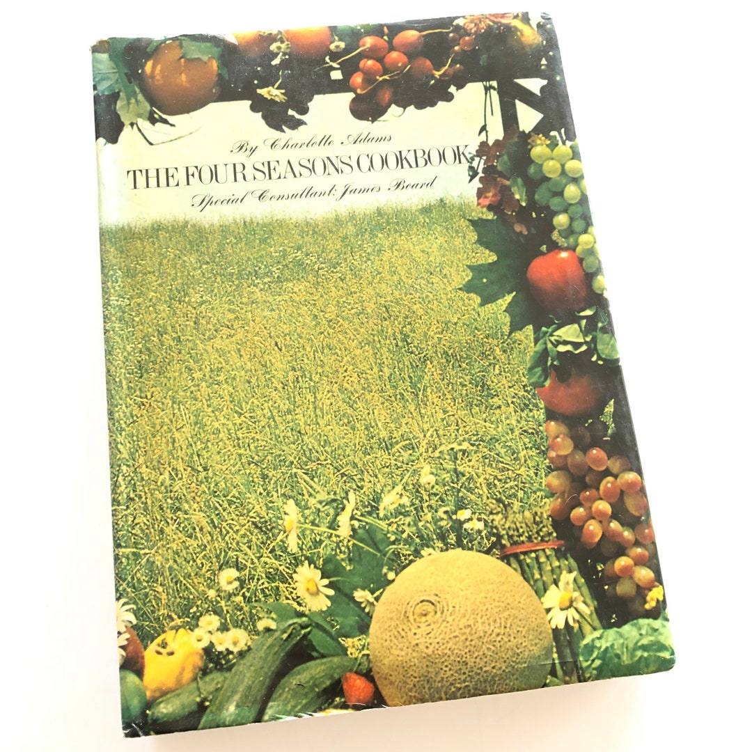 The Four Seasons Cookbook by Charlotte Adams and James Beard 1971 - Etsy