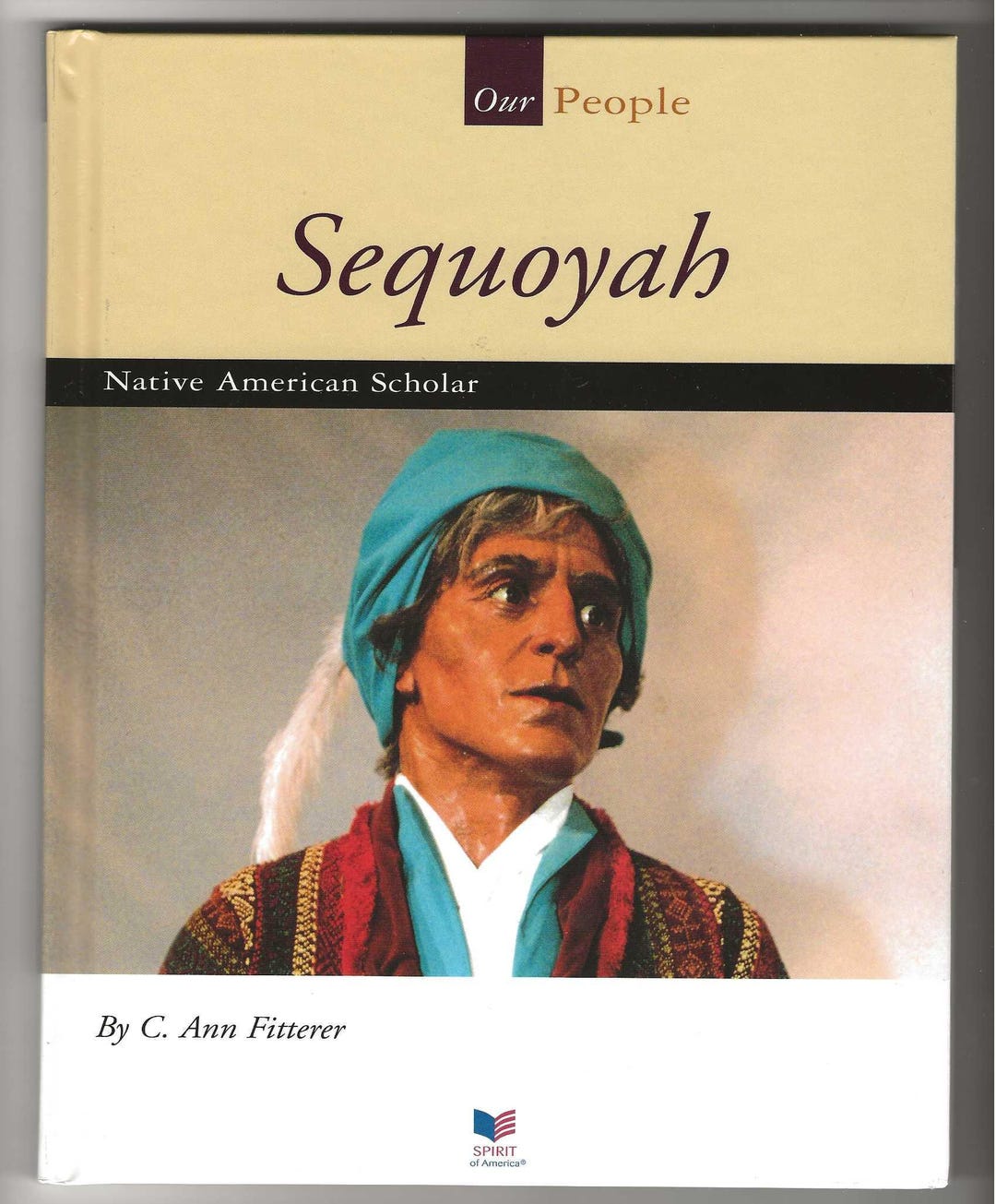Sequoyah Book-hard Cover-our People -C. Ann Fitterer-2003- Native ...