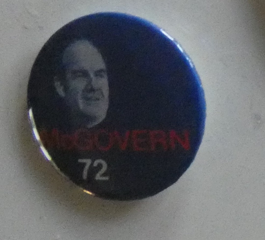Mcgovern 72 Pin - Pinback Button-1972-political Button-history Buff - Etsy