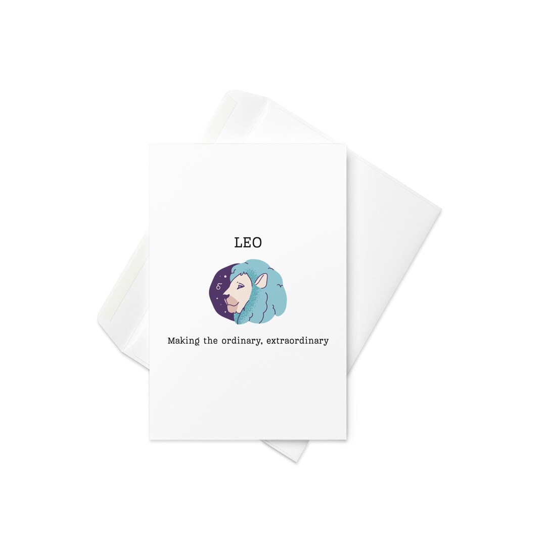 Leo Zodiac Greeting Card | "making the Ordinary, Extraordinary" | Bold ...