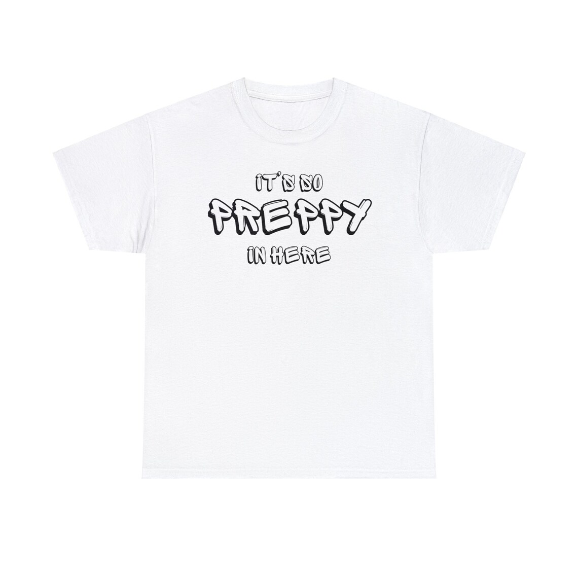 It's so Preppy in Here | Funny Meme T Shirt | Trendy Cool Slang | Gen Z ...