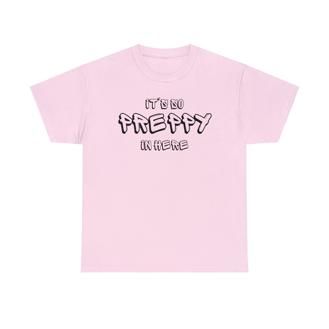 It's so Preppy in Here | Funny Meme T Shirt | Trendy Cool Slang | Gen Z ...