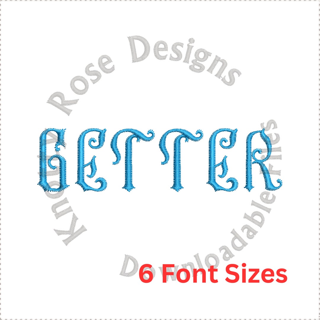 Getter - Monogram Alphabet Font (instant Download) Machine Embroidery ...