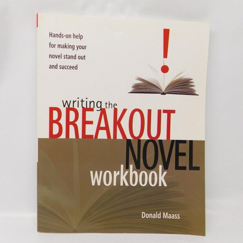 Writing the Breakout Novel Hands-on Help Workbook to Making Your Novel ...