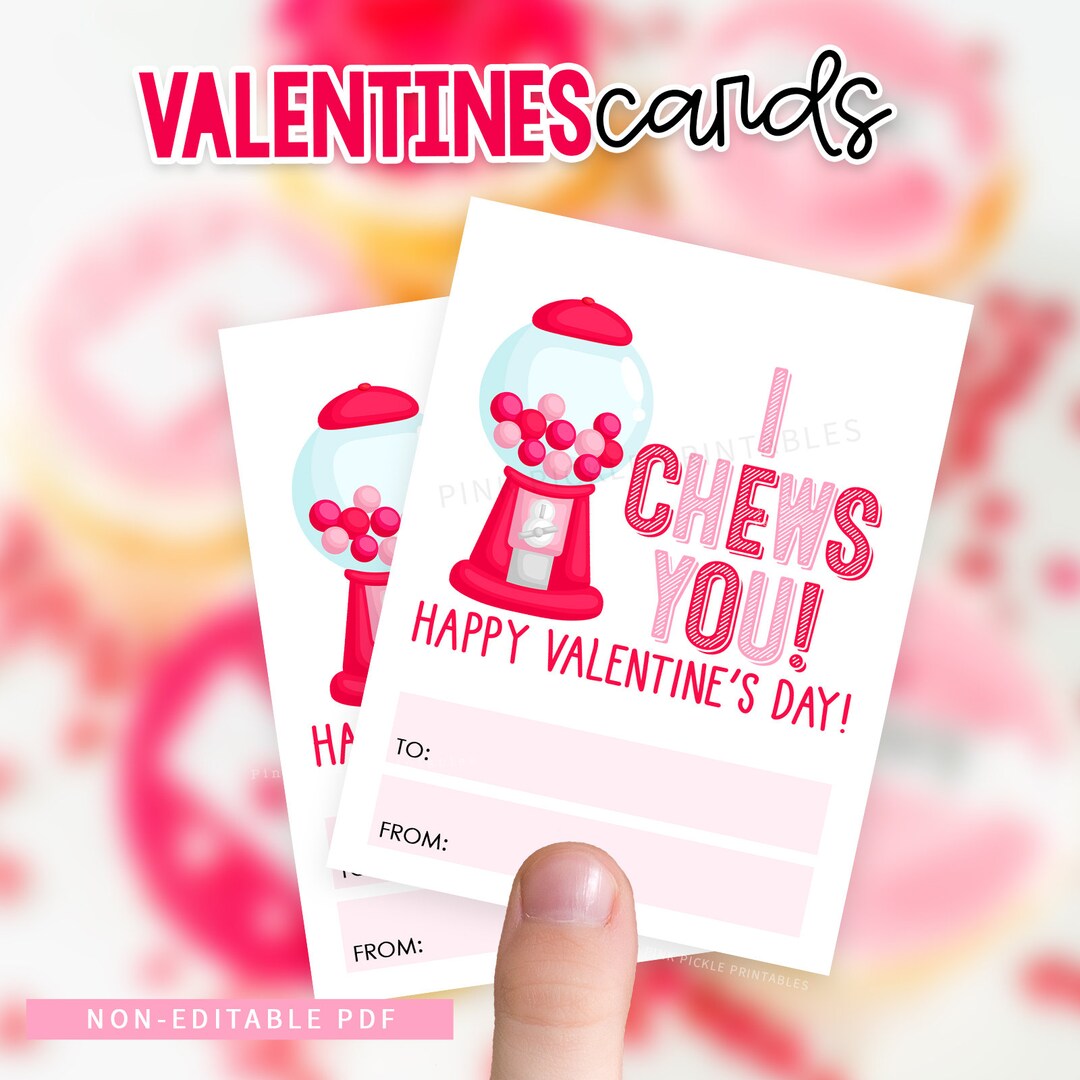 Printable Chews You Valentine Exchange Cards, Gum Ball Valentines ...