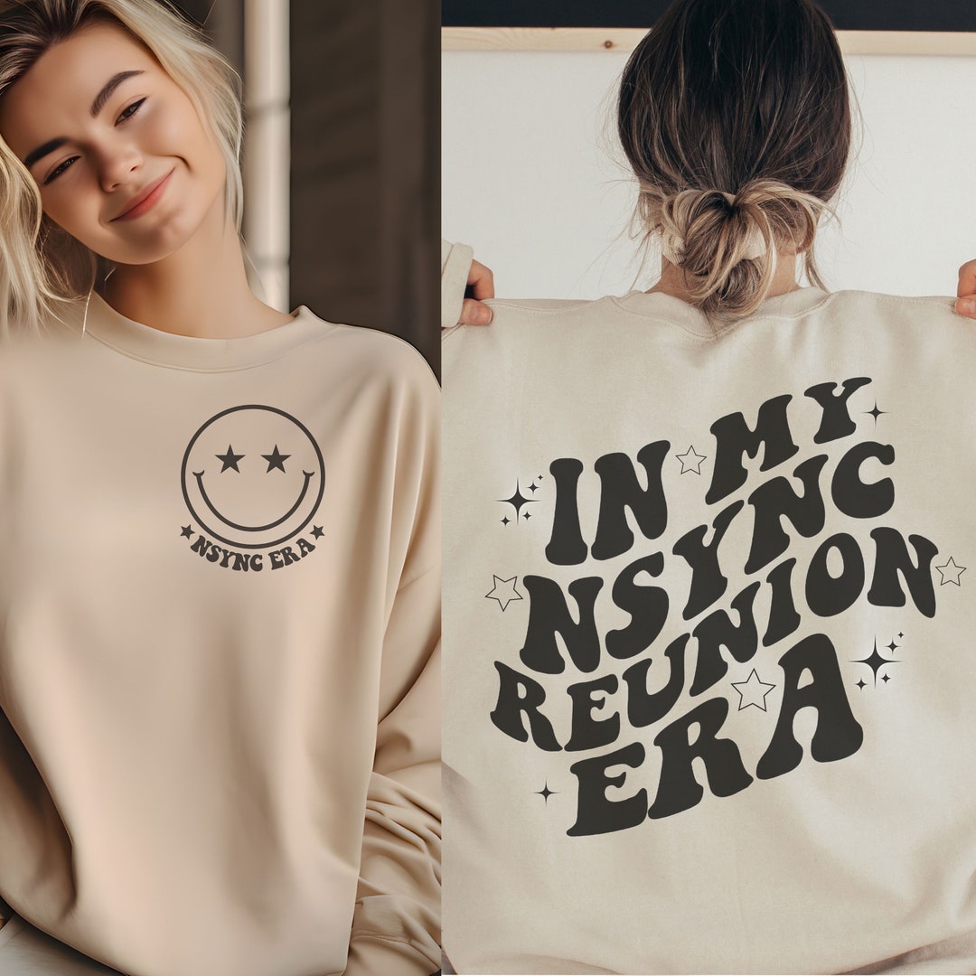In My Nsync Reunion Era Nsync Shirt Nsync Sweatshirt Team NSYNC NSYNC ...