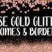 Rose Gold Glitter Frames and Borders PNG Overlay Clipart Bundle ...