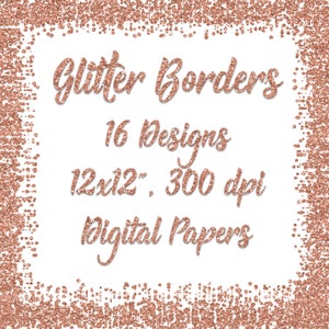 Rose Gold Glitter Borders Digital Paper - Glitter Textures - Glitter ...