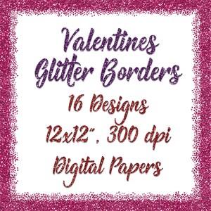 Valentines Glitter Borders Digital Paper - Pink, Purple and Red Glitter ...