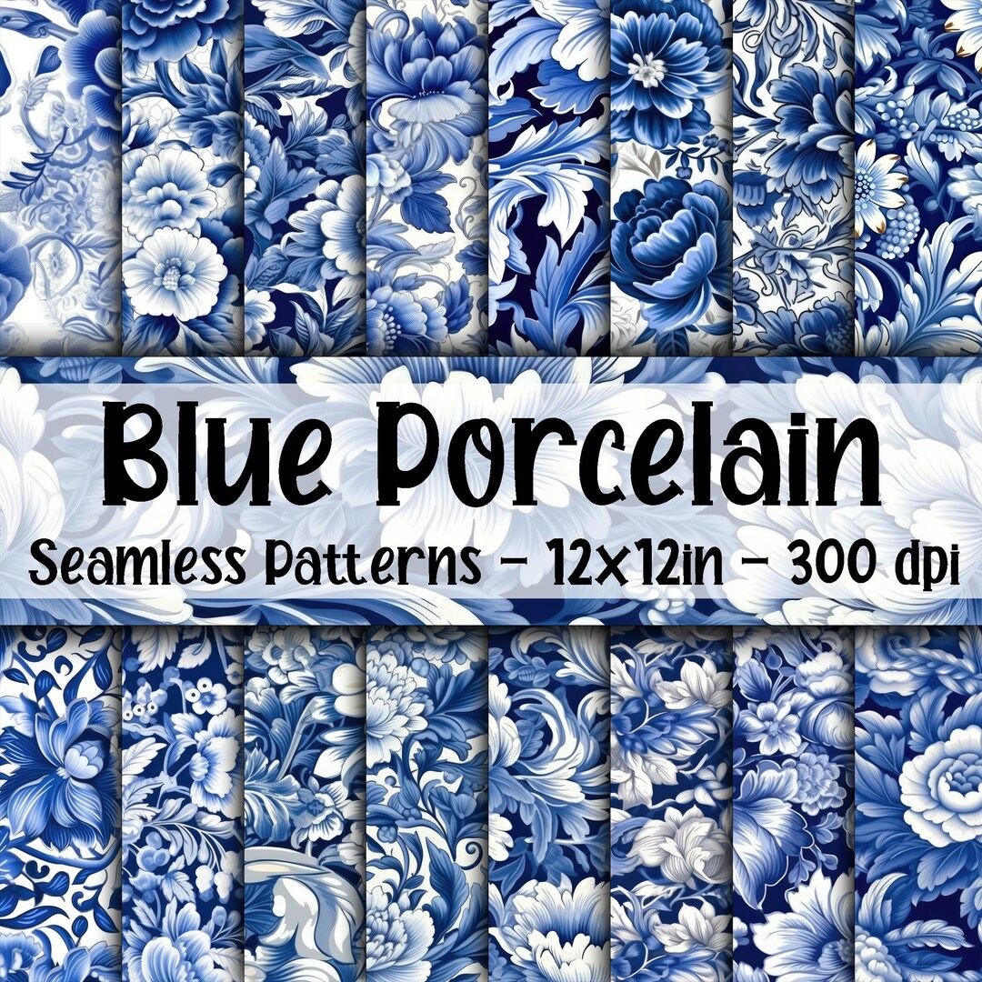 Blue and White Porcelain SEAMLESS Patterns - Porcelain Flowers Digital ...