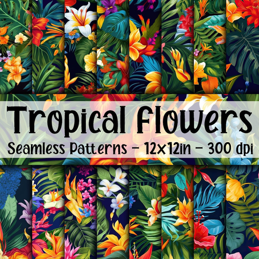 Tropical Flowers SEAMLESS Patterns - Tropical Flowers Digital Paper ...