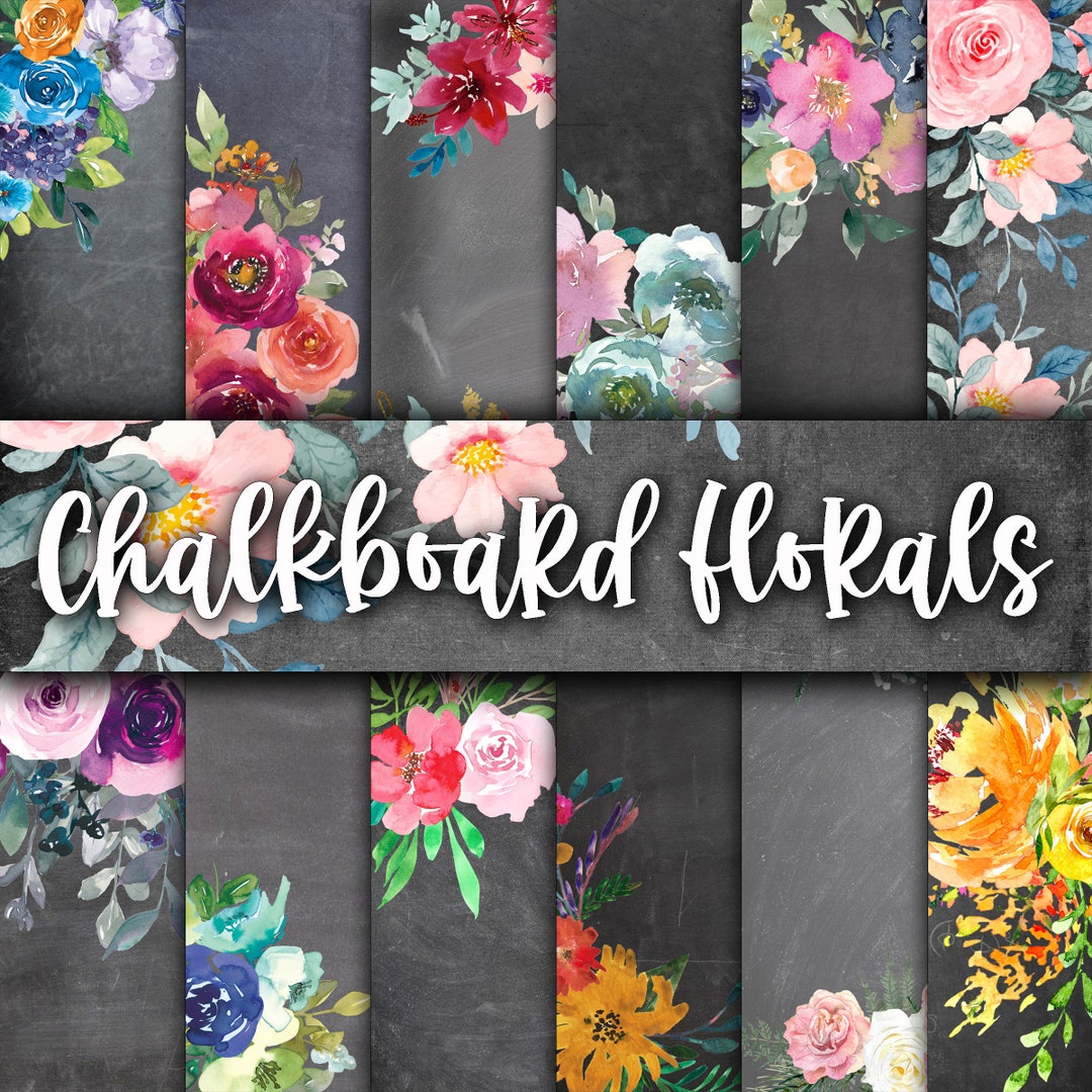 Chalkboard Floral Digital Papers - Watercolor Flower and Chalkboard ...