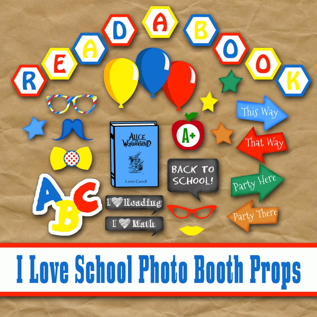 Back to School - I Love School Photo Booth Props and Decorations - Read ...