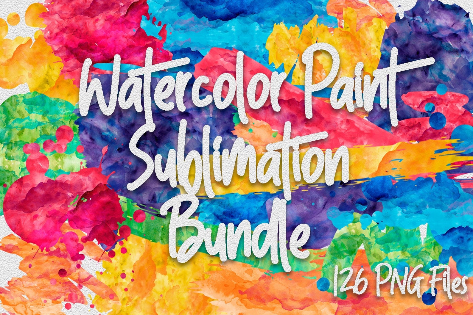 Big Watercolor Paint Sublimation Bundle - 126 Sublimation Backgrounds ...