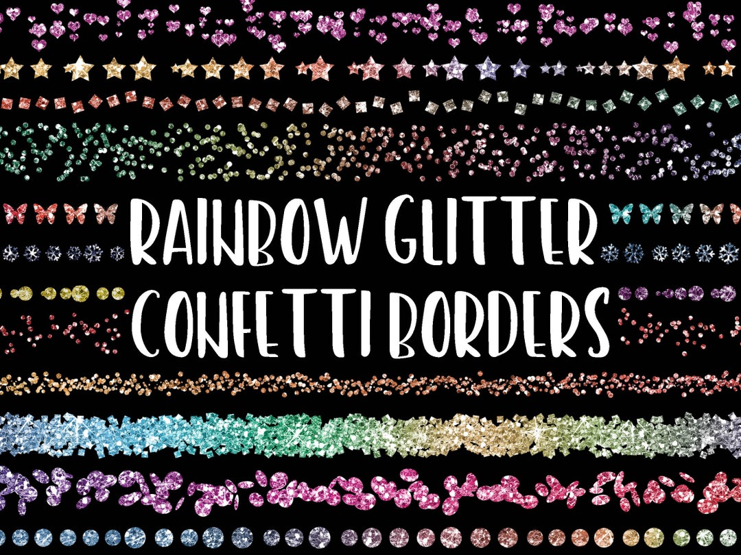 Rainbow Glitter Confetti Borders - Glitter Confetti Clip Art - 35 ...