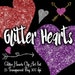 Glitter Hearts Clip Art Set - Valentine Hearts Clipart - Commercial Use ...