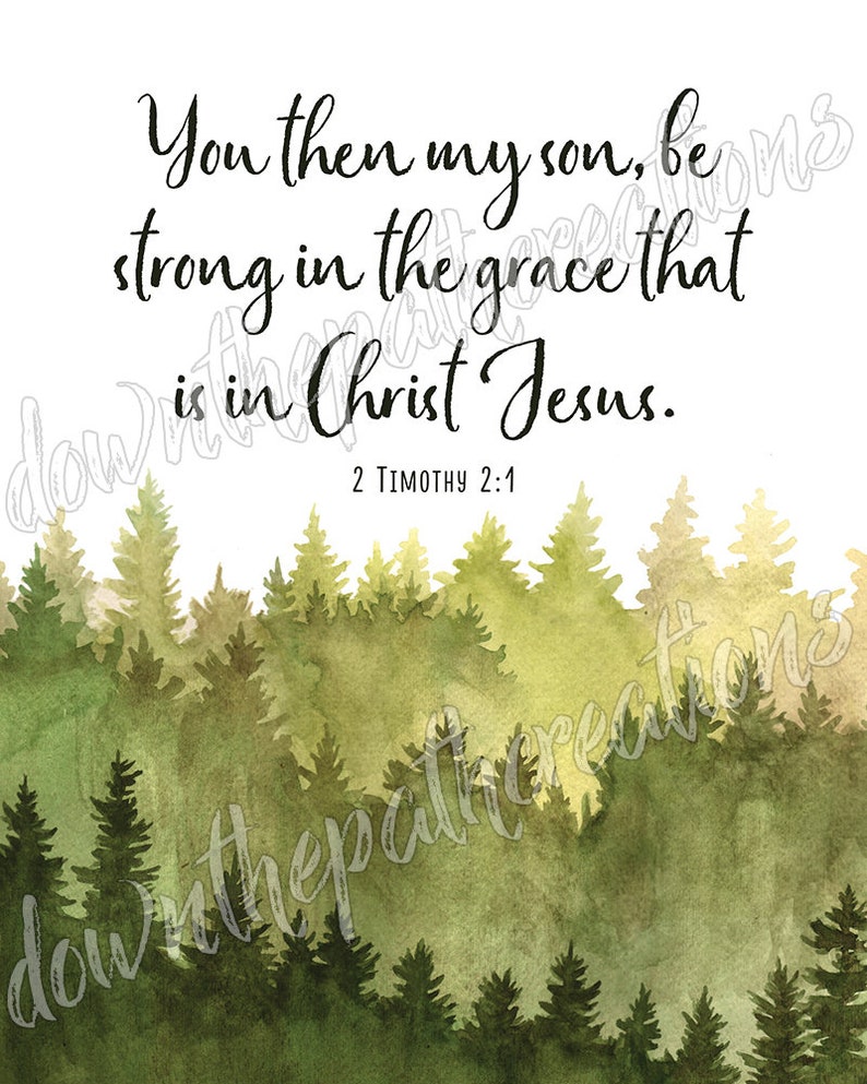 2 Timothy 2:1 Printable Be Strong Print Watercolor Forest - Etsy