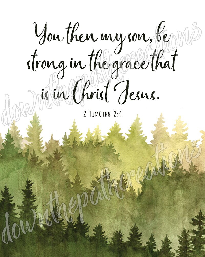 2 Timothy 2:1 Printable Be Strong Print Watercolor Forest - Etsy