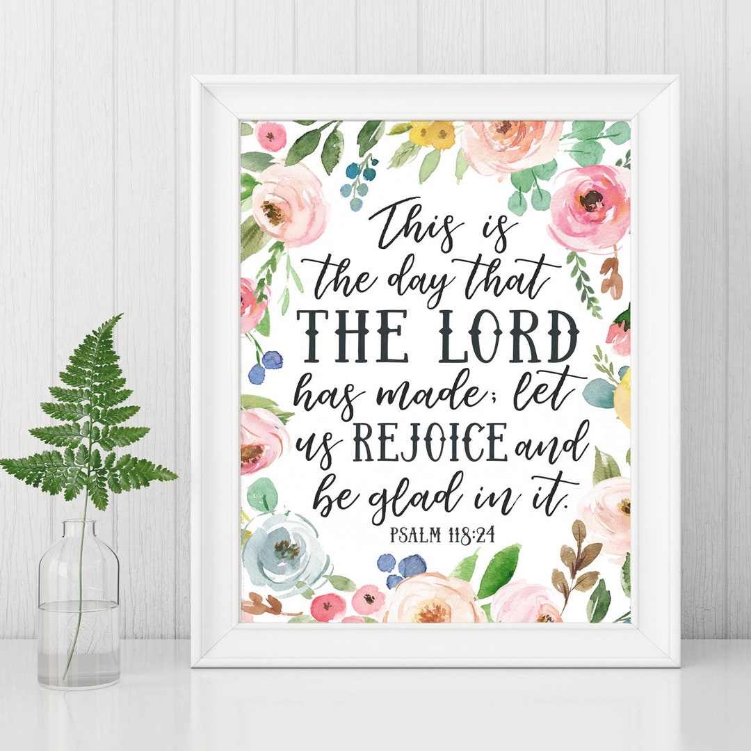 Psalm 118:24 Printable, This is the Day Print, Watercolor Floral ...