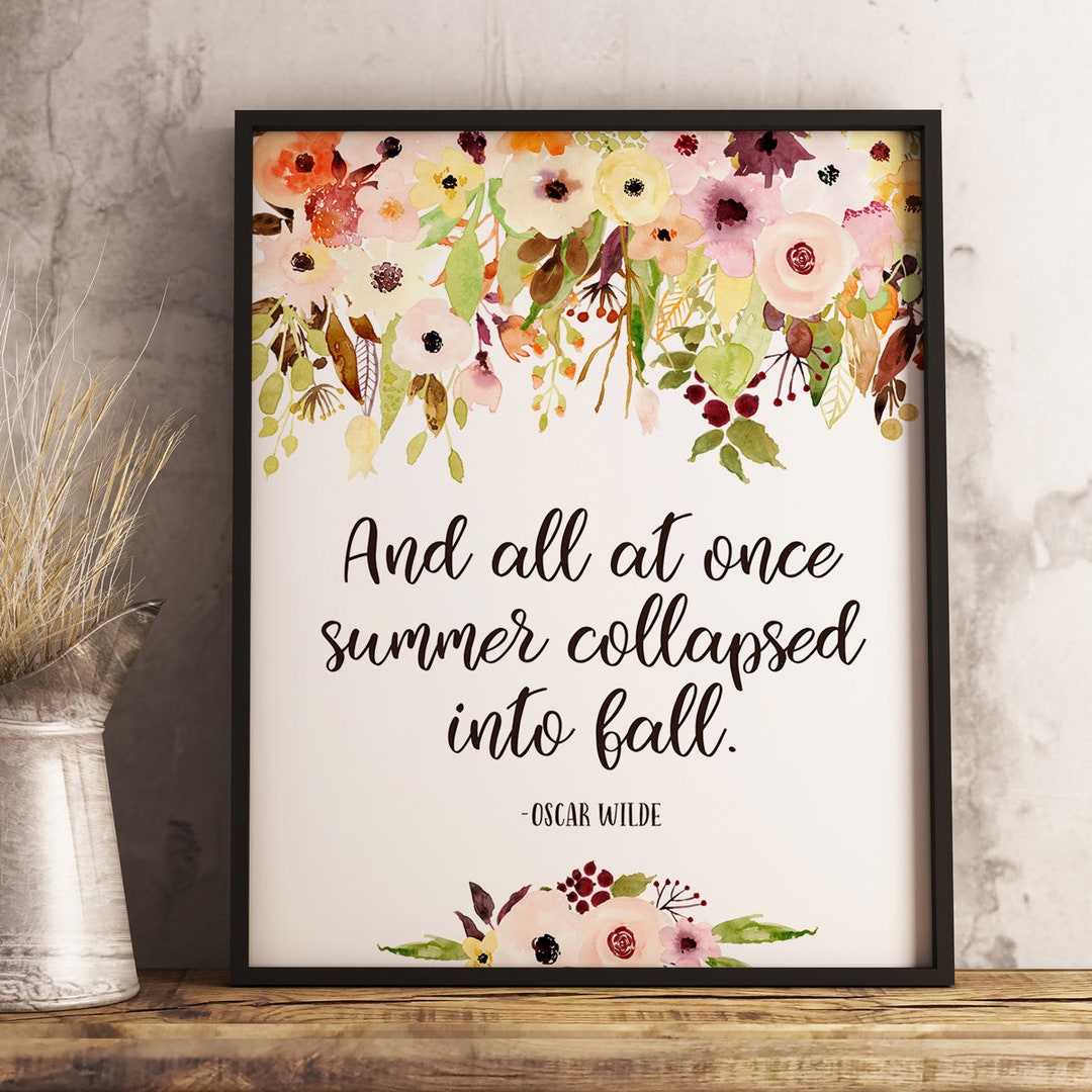 And All at Once Summer Collapsed Into Fall Print, Oscar Wilde Printable ...