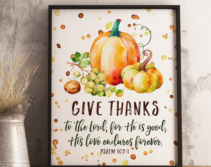 Give Thanks to the Lord Printable Psalm 107:1 Print Autumn - Etsy