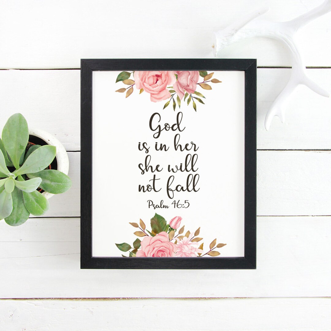 God is in Her, She Will Not Fall Printable, Psalm 46:5 Floral Print ...