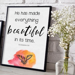 He Has Made Everything Beautiful in Its Time Printable, Ecclesiastes 3: ...