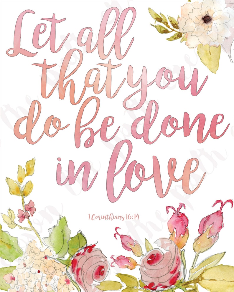 Let all that you do be done in love Print 1 Corinthians | Etsy