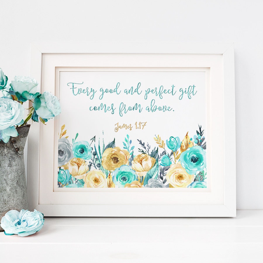 Every Good and Perfect Gift Comes From Above Printable, James 1:7 ...