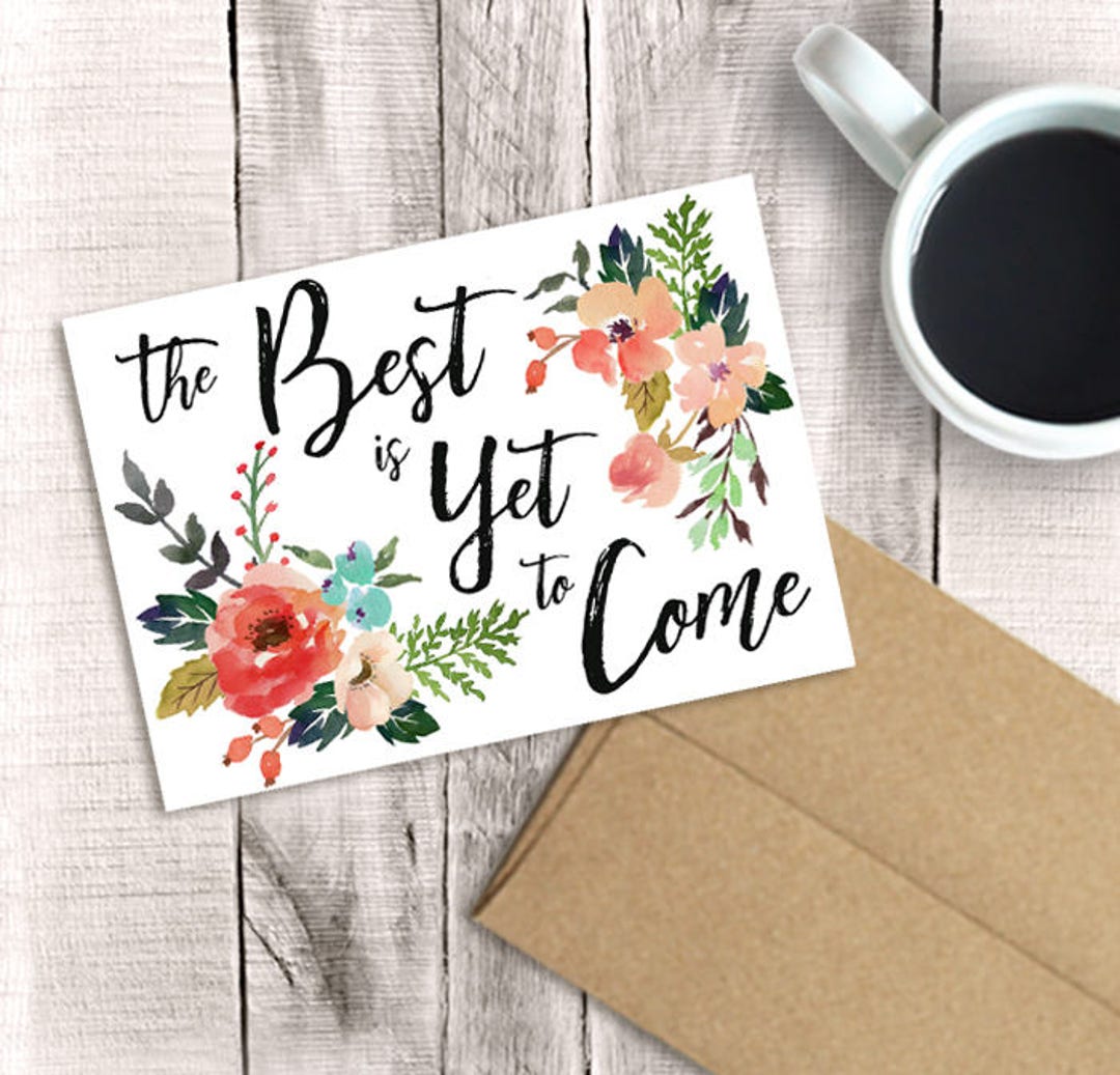 Printable Graduation Card, the Best is yet to Come, Congratulations ...