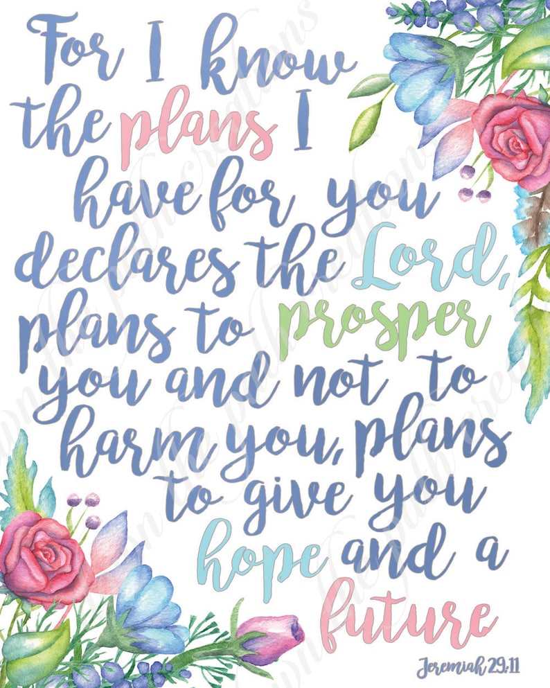 Jeremiah 29 11 For I Know The Plans I Have For You Art Print Etsy