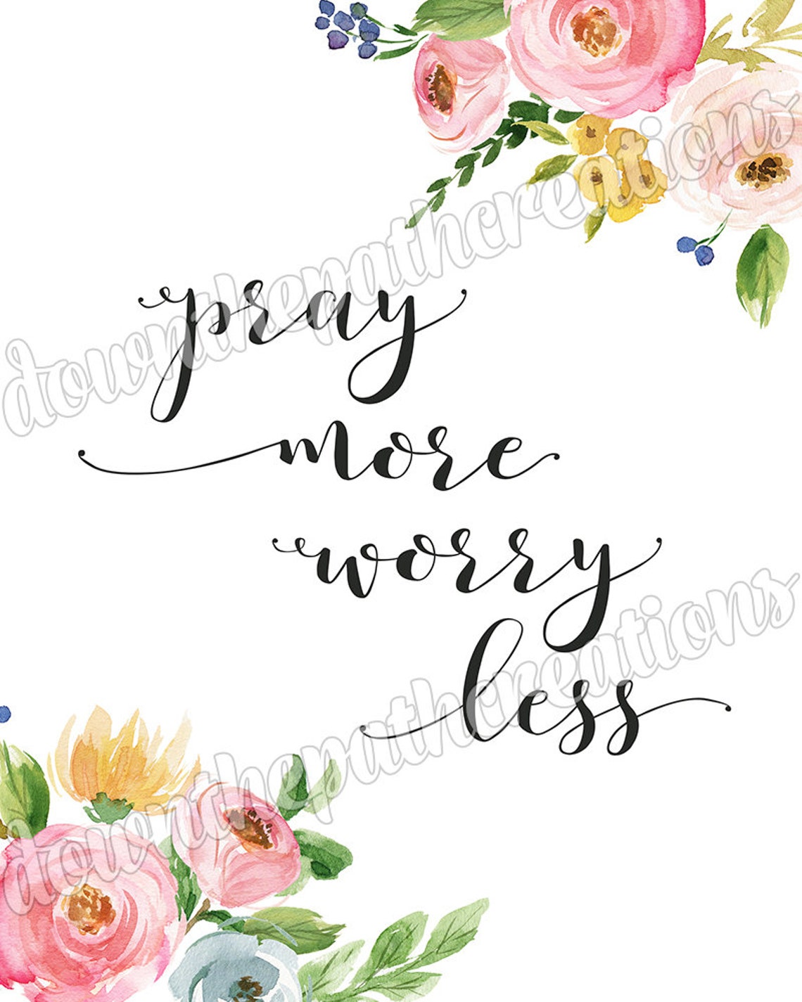 Pray More Worry Less Printable Floral Christian Print | Etsy