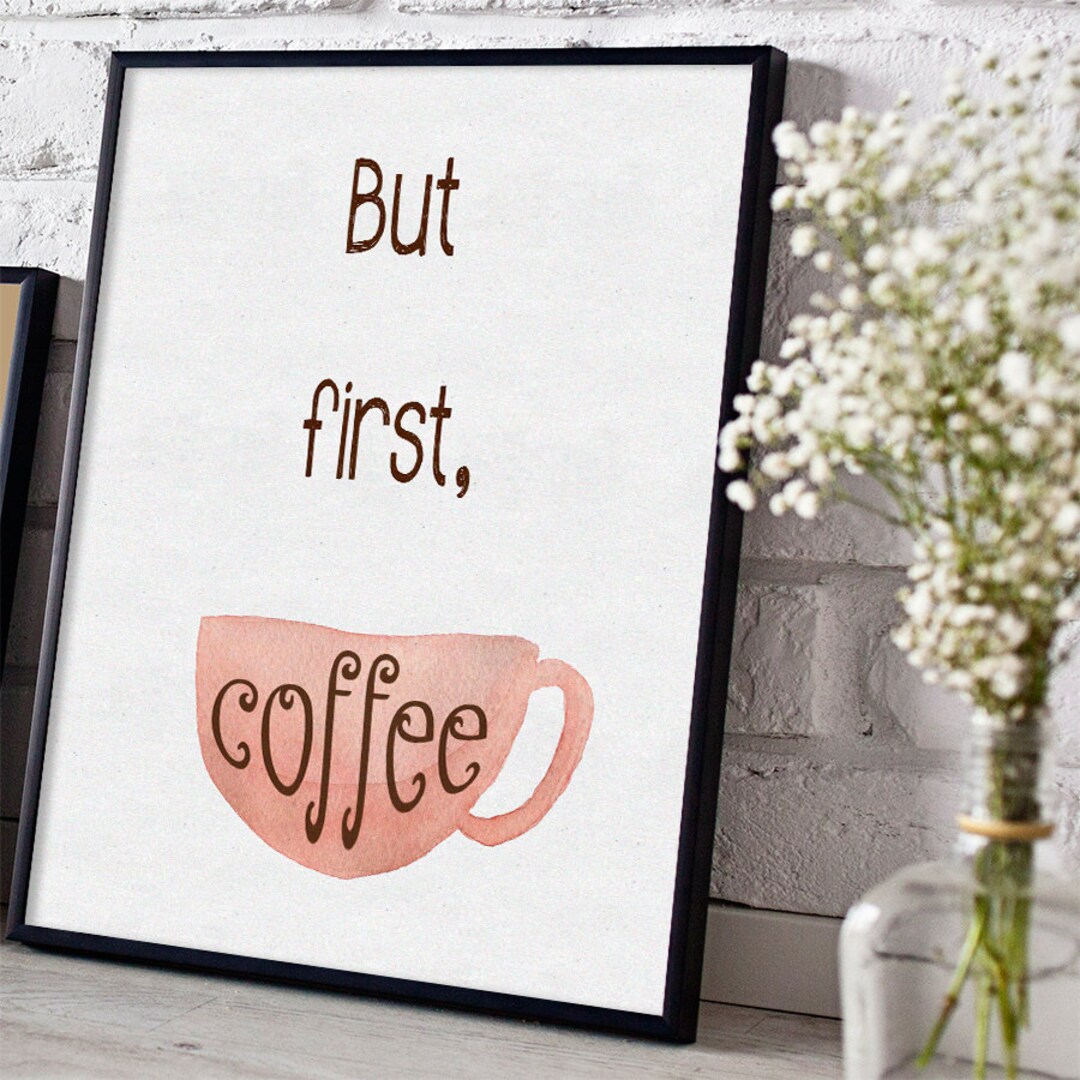 But First Coffee Print INSTANT DOWNLOAD Printable Art - Etsy