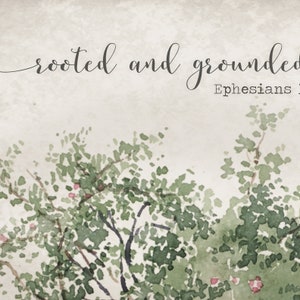 Rooted and Grounded in Love, Ephesians 3:17, Watercolor Vintage ...