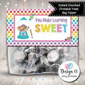 Teacher Appreciation Year End You Make Learning Sweet Treat Bag Topper ...