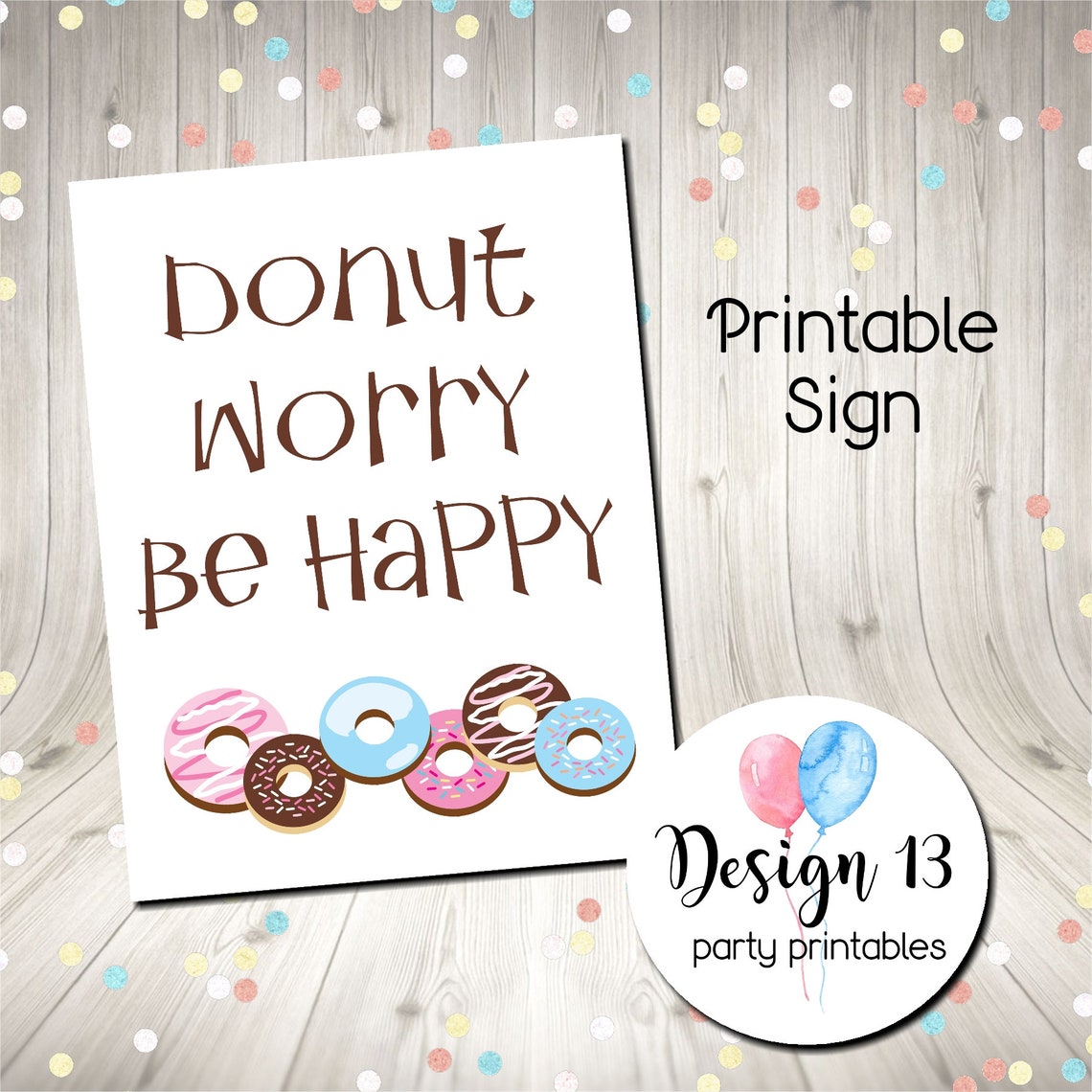 Donut Sign Donut Worry Be Happy Printable Digital Instant | Etsy