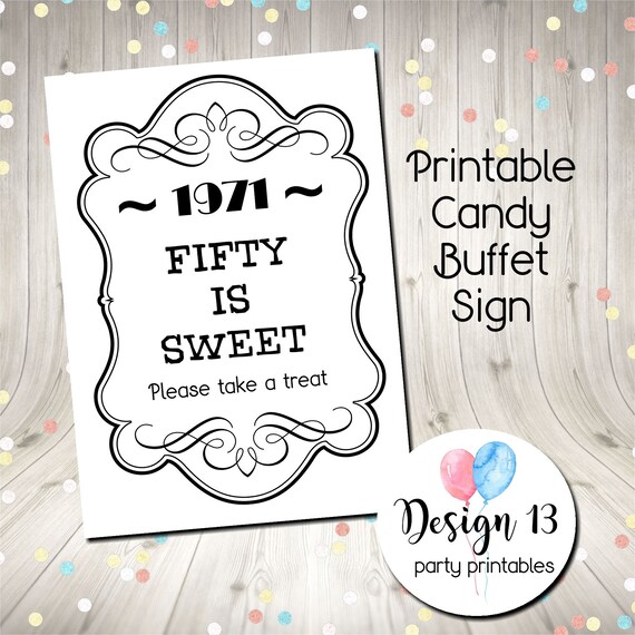 50th Birthday 50 Is Sweet Candy Buffet Sign Digital Printable Instant ...